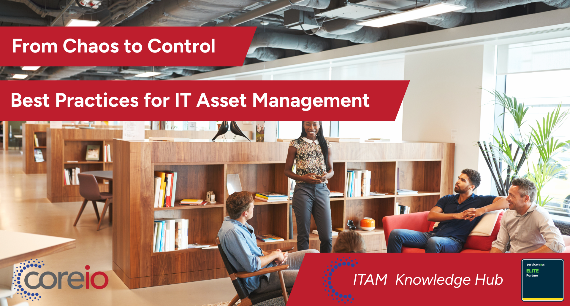 From Chaos to Control: Best Practices for Effective IT Asset Management ...